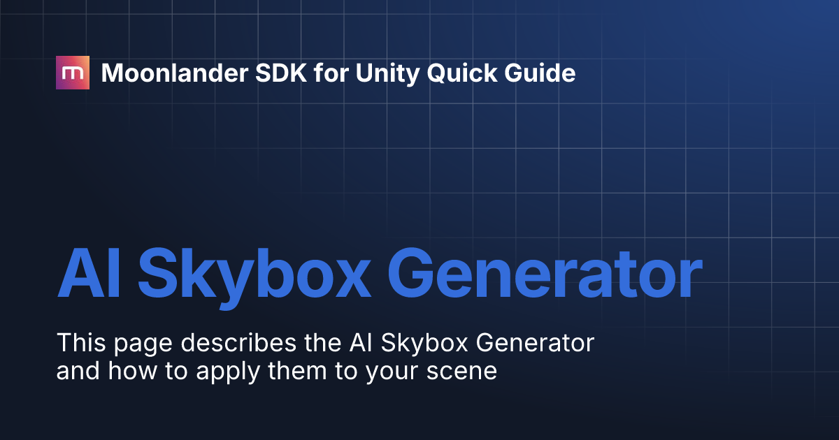AI Skybox Generator | Moonlander SDK for Unity Quick Guide