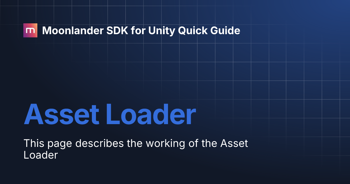 Asset Loader | Moonlander SDK for Unity Quick Guide