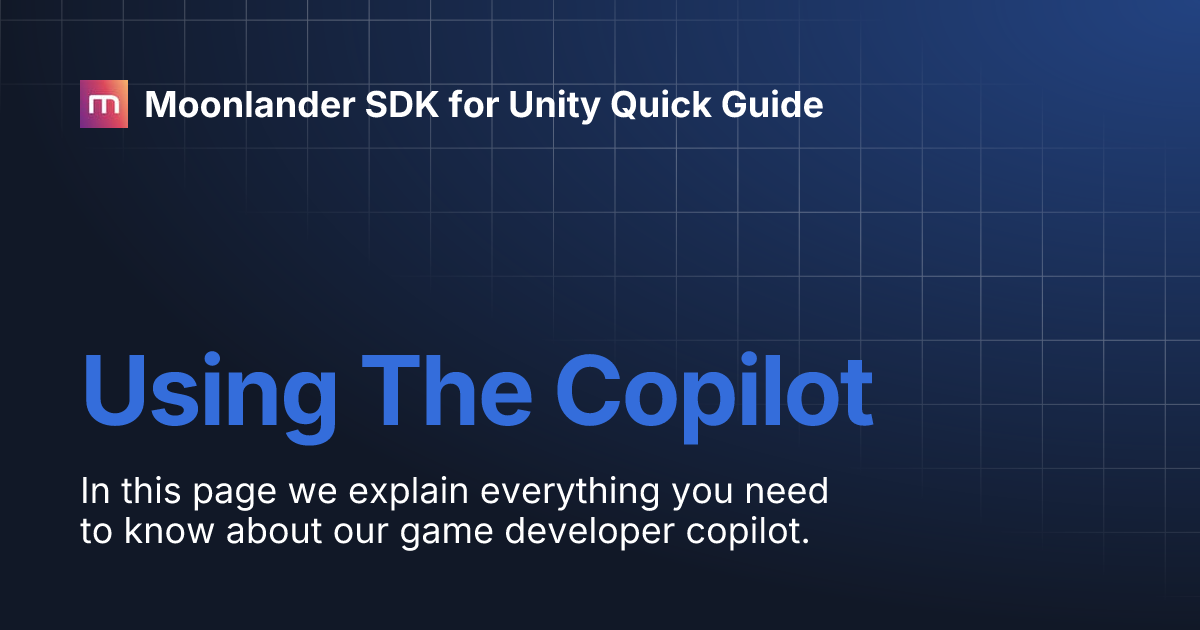 Using The Copilot | Moonlander SDK for Unity Quick Guide